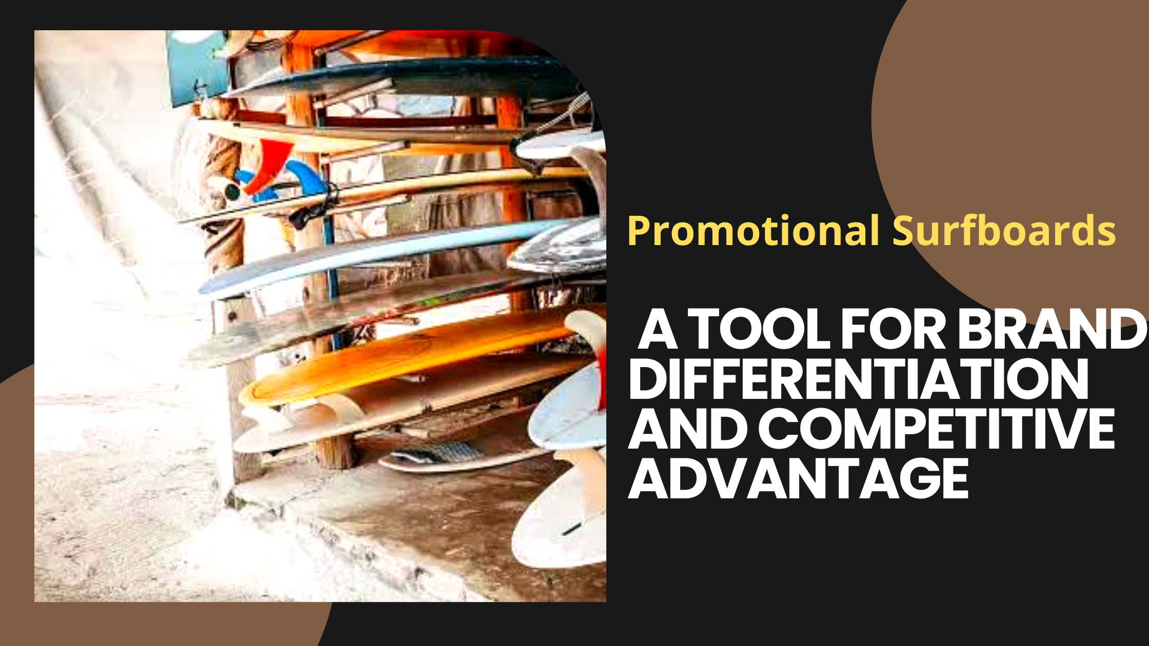 Promotional Surfboards As A Tool For Brand Differentiation And Competi ...