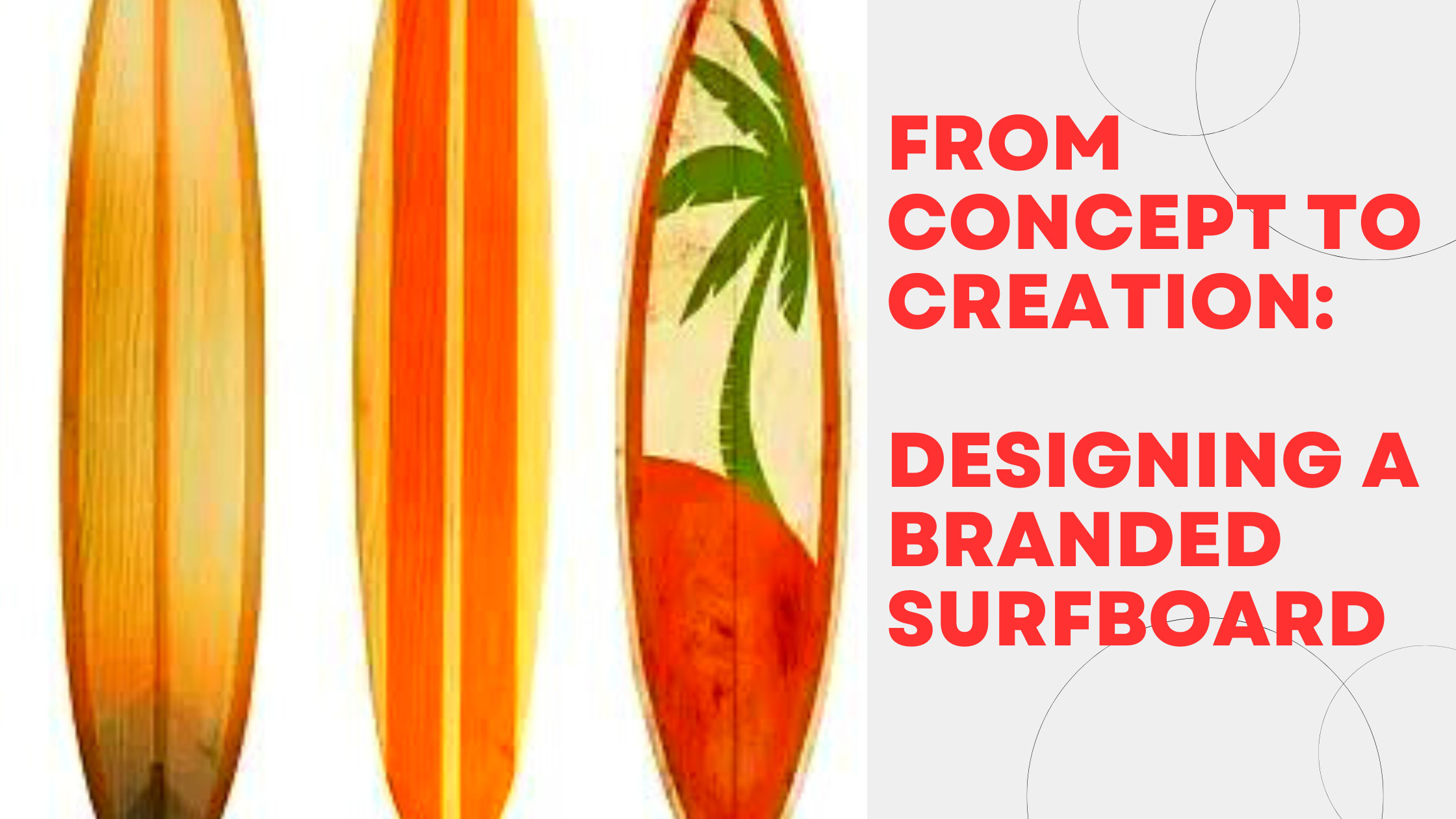 From Concept To Creation: The Process Of Designing A Branded Surfboard ...
